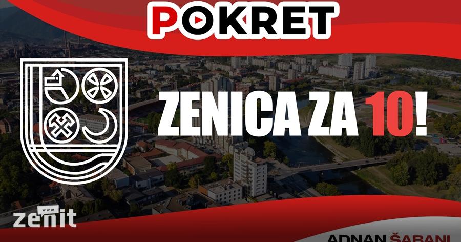 Pokrenimo se i izgradimo Zenicu za 10! - Zenit.ba